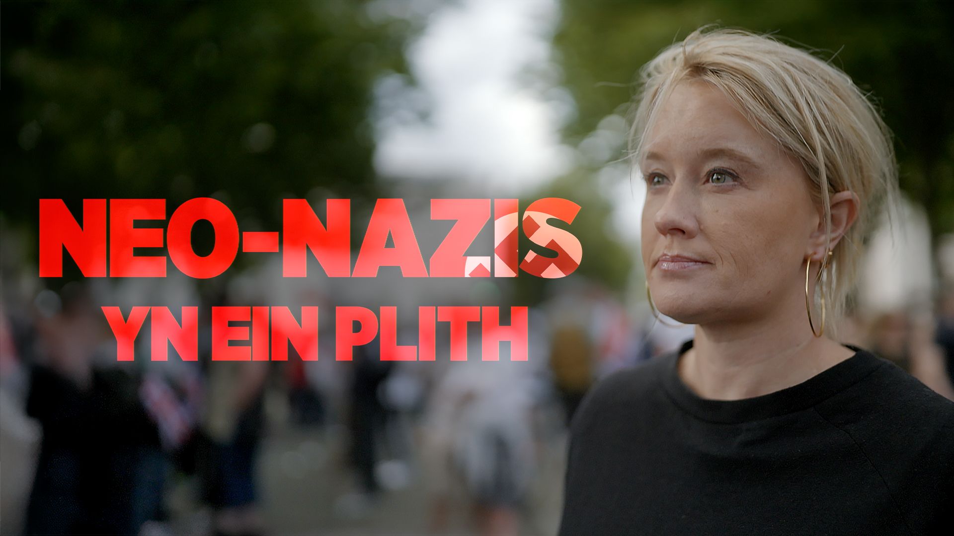 Byd Eithafol: Neo-Nazis yn Ein Plith | 31 Mawrth 2025 | S4C Clic